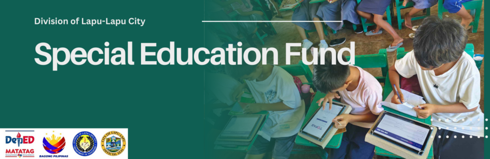 SEF Utilization Report – DepEd Lapu-Lapu City Division